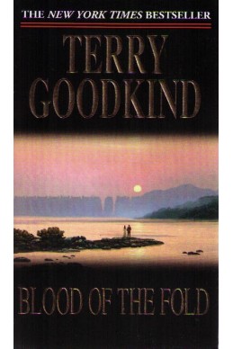 The Sword Of Truth - book 3: Blood Of The Fold, Terry Goodkind ...